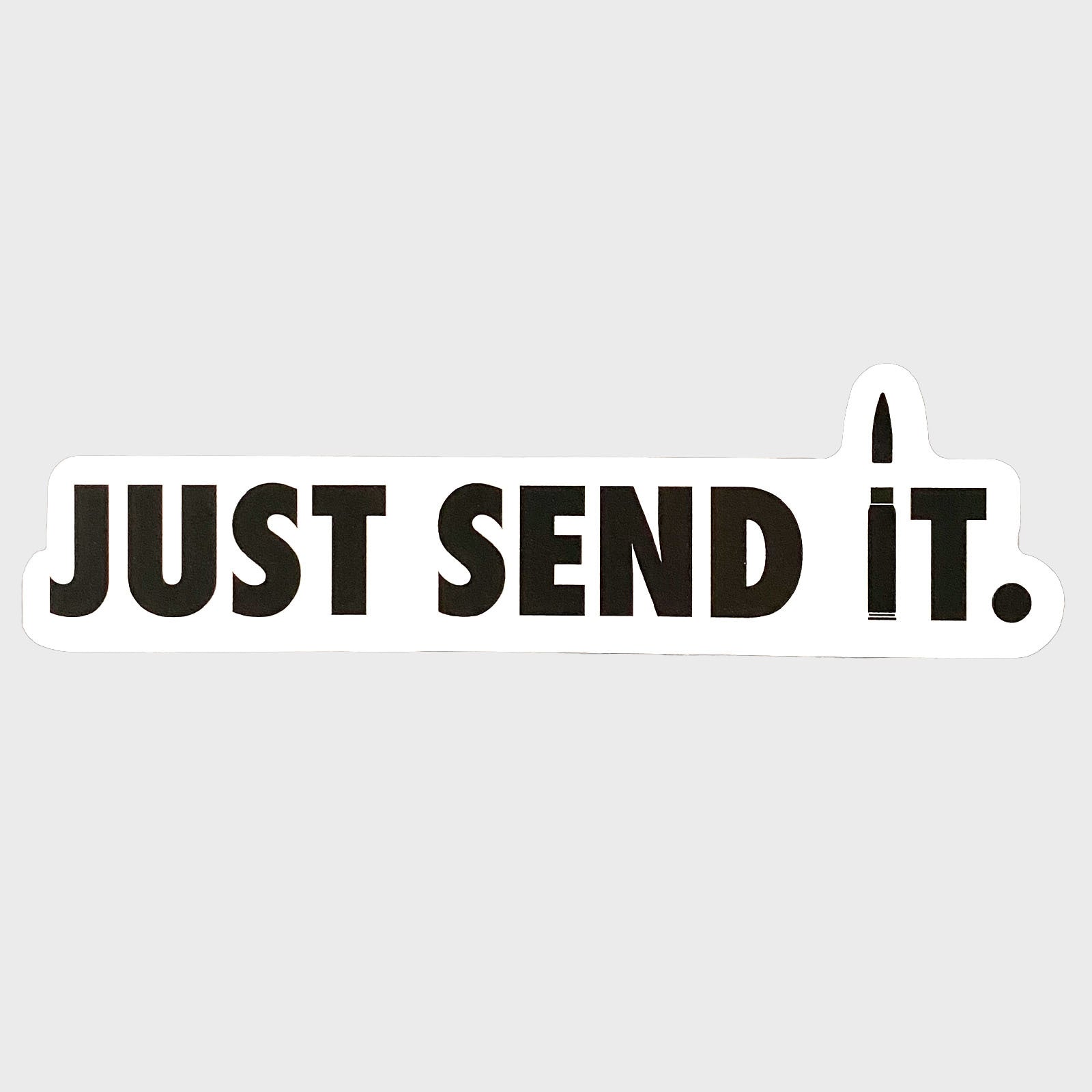 Just send it, sticker – Blackburn Apparel Co